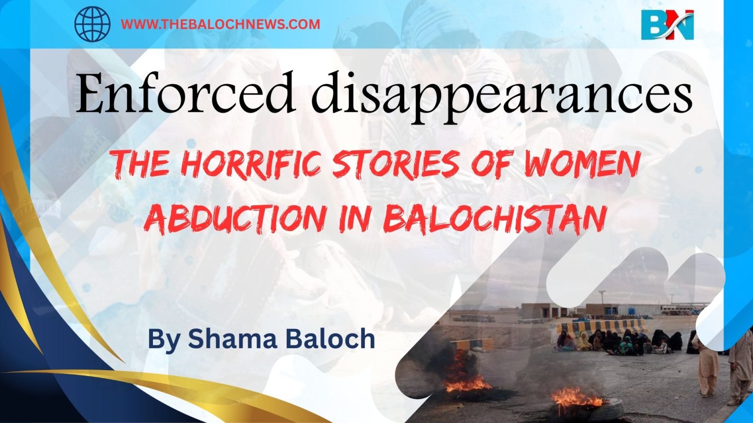 Enforced disappearances: The Horrific Stories of Women Abduction in ...